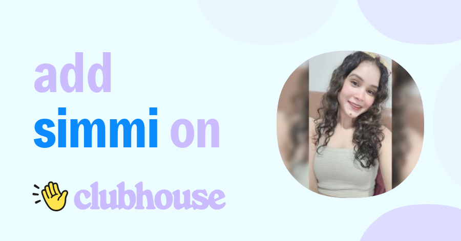 Simmi Kumari - Clubhouse