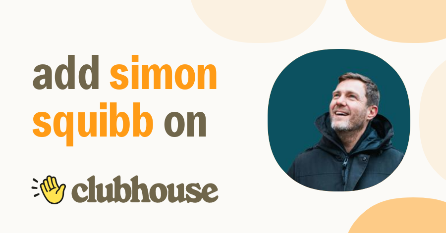 SIMON SQUIBB - Clubhouse