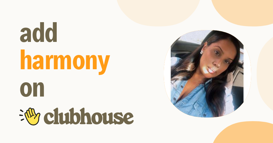 Harmony Xo - Clubhouse