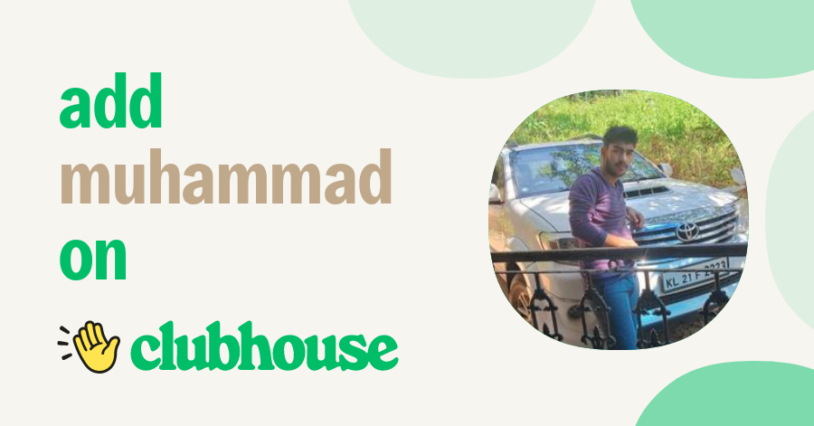 Muhammad Sinan - Clubhouse