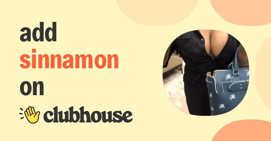 Sinnamon S - Clubhouse