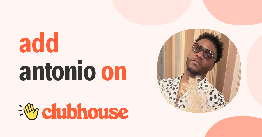 Antonio Hash - Clubhouse