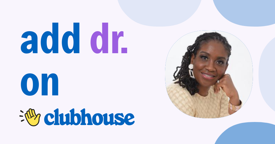 Dr. Paula Littlejohn, PhD - Clubhouse