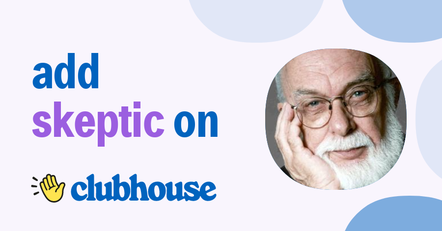 Skeptic ­ - Clubhouse