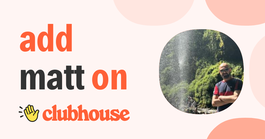 Matt Nima - Clubhouse