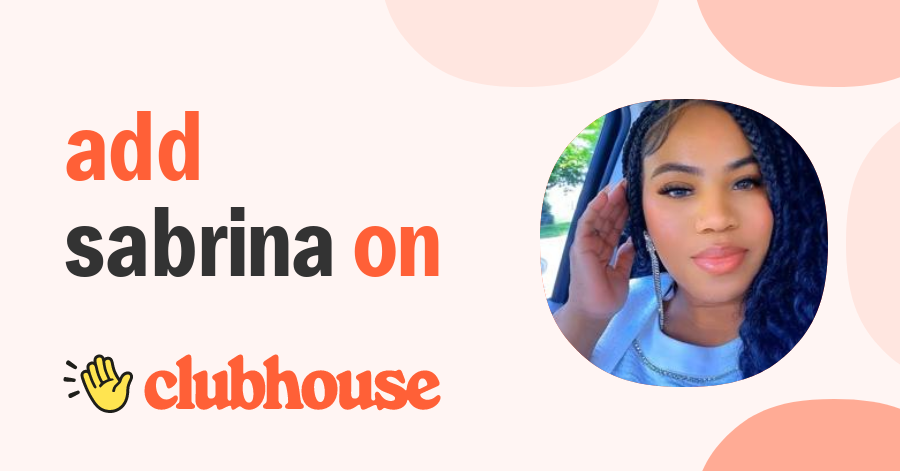 Sabrina Smart - Clubhouse