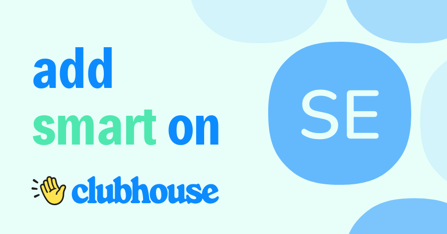 SMART EXT - Clubhouse