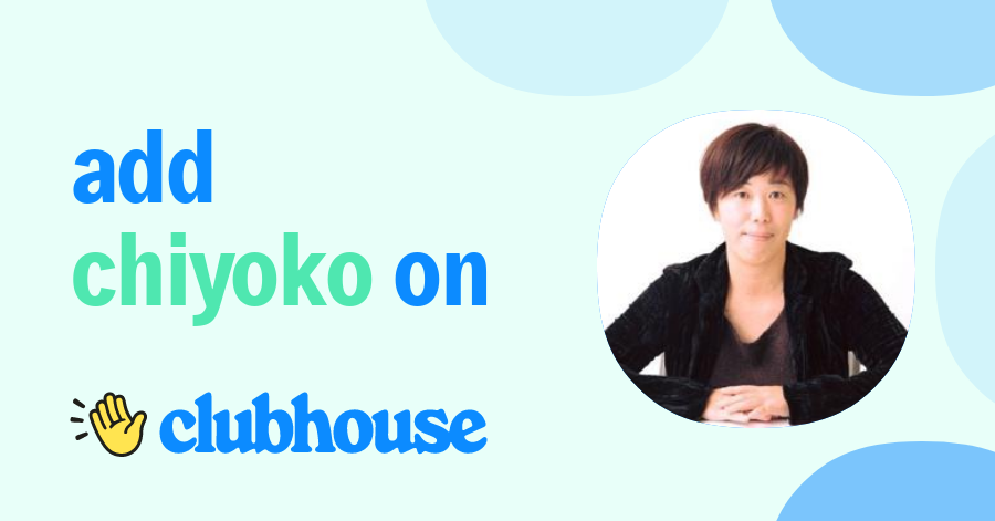 Chiyoko Mori - Clubhouse