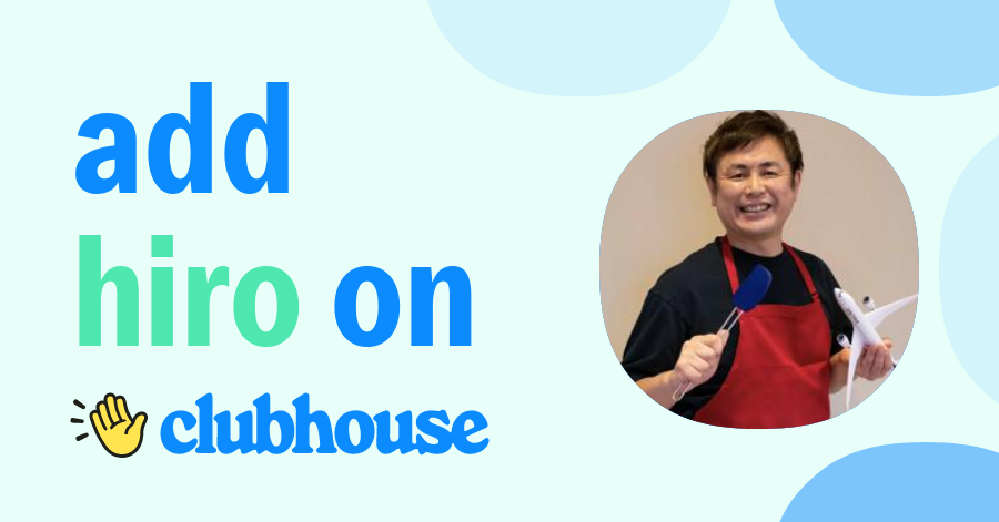 Hiro Masuda - Clubhouse