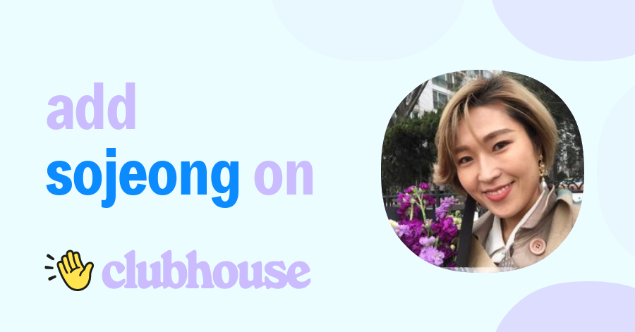 Sojeong Park - Clubhouse