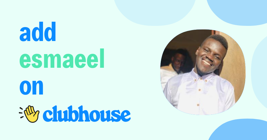 Esmaeel Mohammed Clubhouse