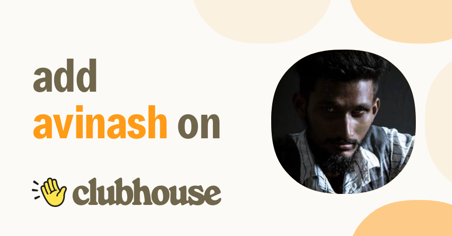 Avinash SHARMA - Clubhouse