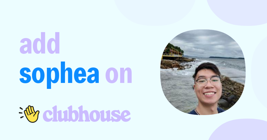 Sophea Do - Clubhouse