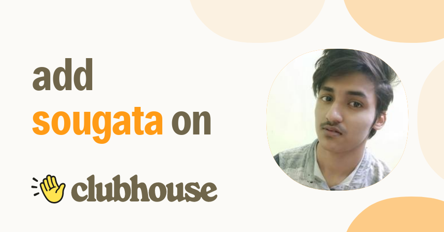 Sougata Ghosh - Clubhouse