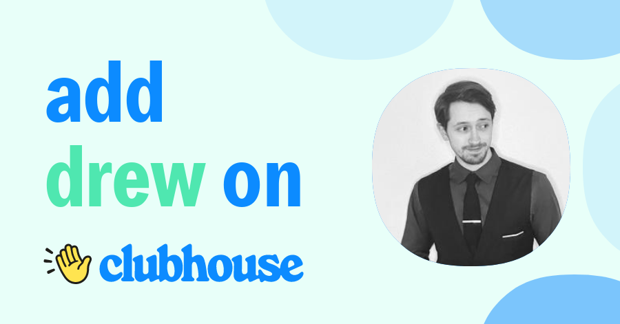 Drew Shields - Clubhouse