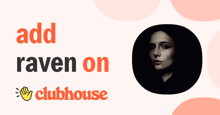 Raven Connolly - Clubhouse