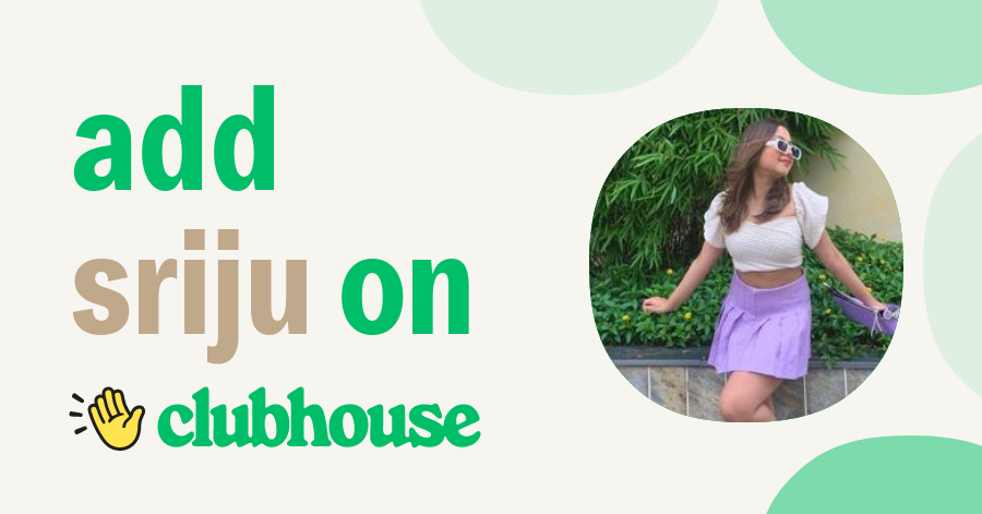 Sriju Sriju - Clubhouse