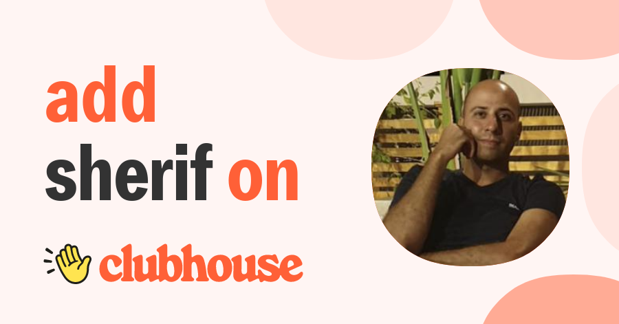 Sherif Sameh - Clubhouse
