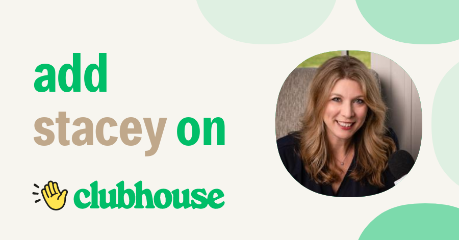 Stacey Simms - Clubhouse