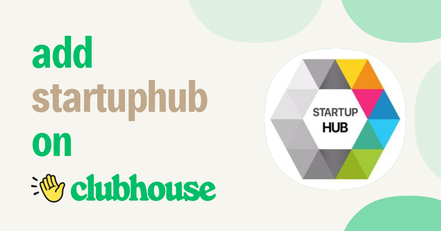 startuphub bot - Clubhouse
