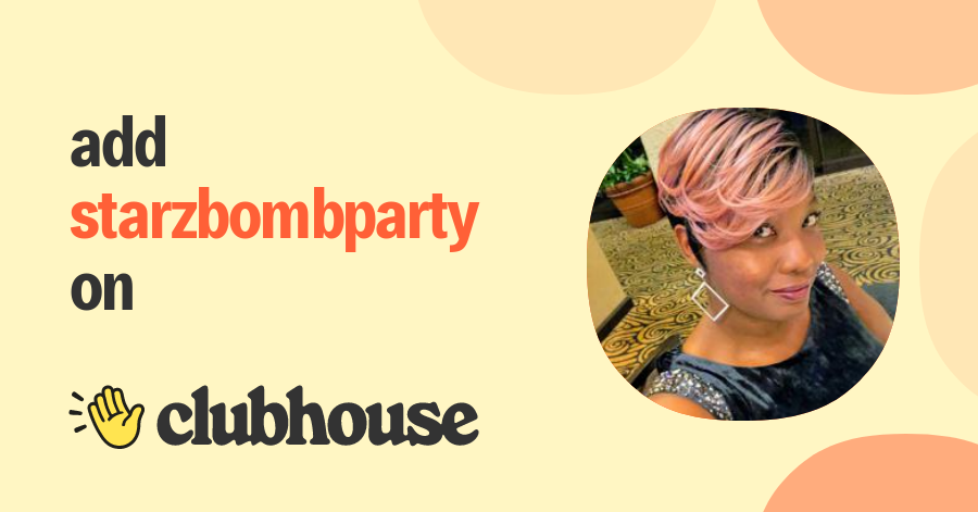 StarzBombParty - Clubhouse