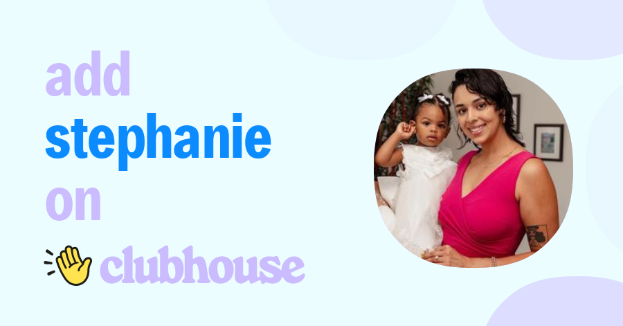 Stephanie Claxton - Clubhouse