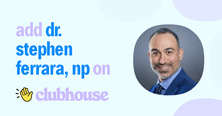 Dr. Stephen Ferrara, NP - Clubhouse