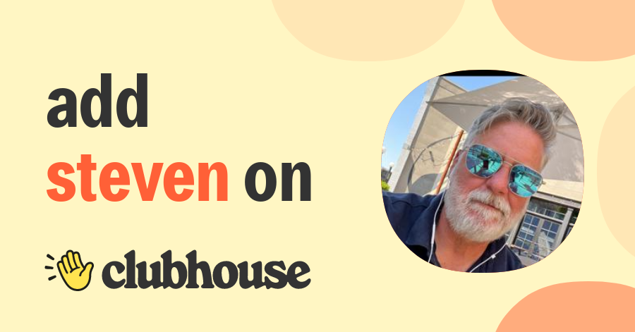 steven smoot - Clubhouse