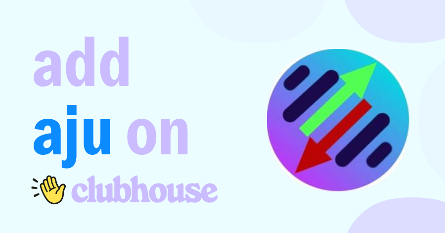 Aju Abraham - Clubhouse