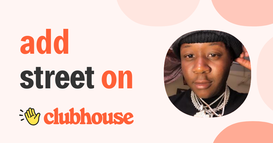 Street Baby - Clubhouse