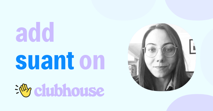 Suant Jane Sezgin - Clubhouse