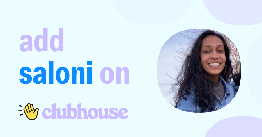 Saloni Nahar - Clubhouse