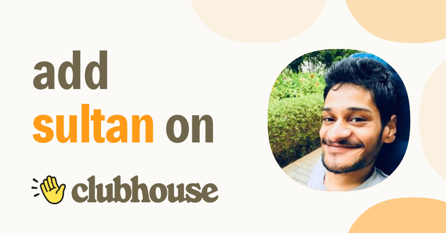 Sultan Refai - Clubhouse