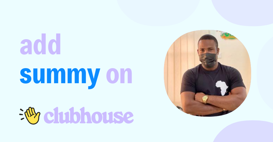 Summy Smart Francis - Clubhouse