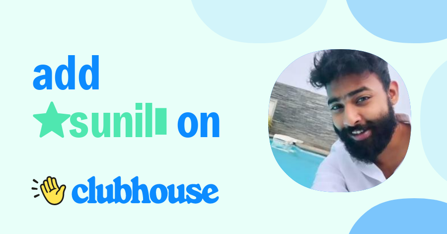 Sunil࿐ - Clubhouse