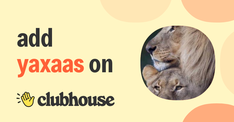 Yaxaas Kaamil - Clubhouse