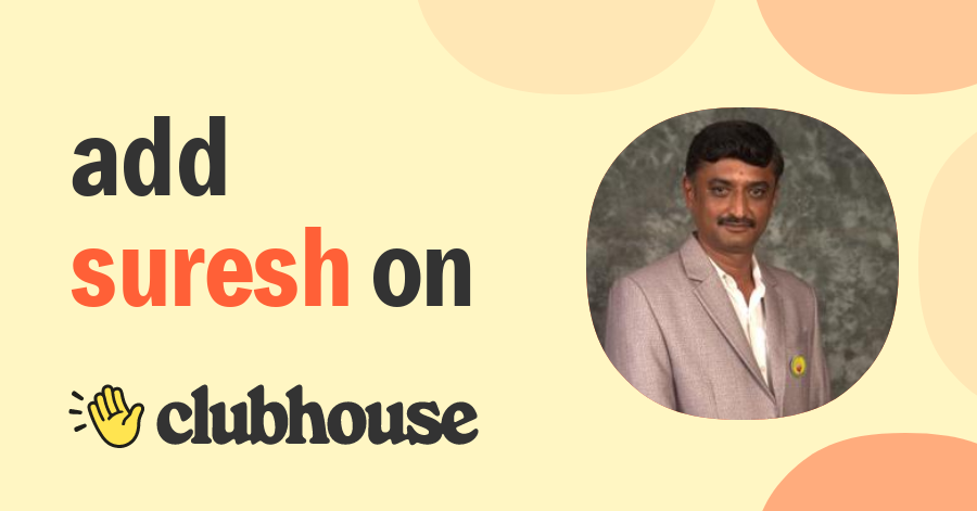 Suresh N - Clubhouse