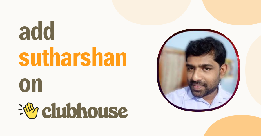 Sutharshan Rajaratnam - Clubhouse