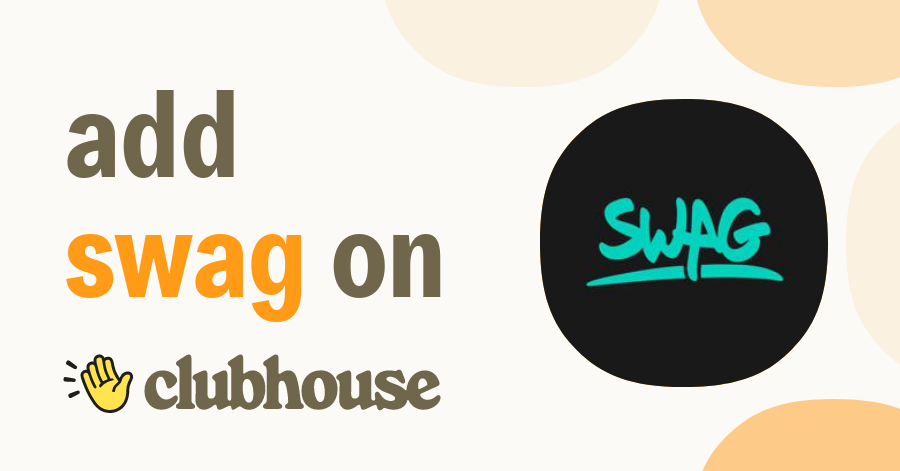 swag .live - Clubhouse