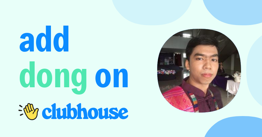 Dong Phoumpaserd - Clubhouse