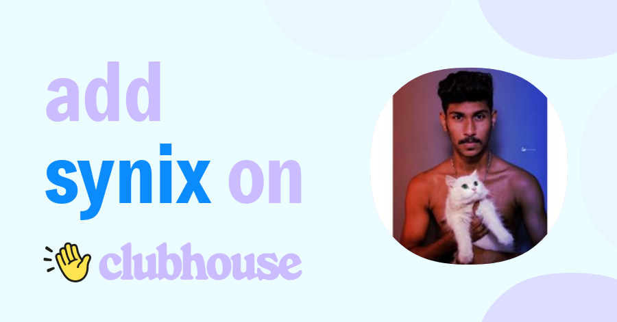 Synix ♡ - Clubhouse