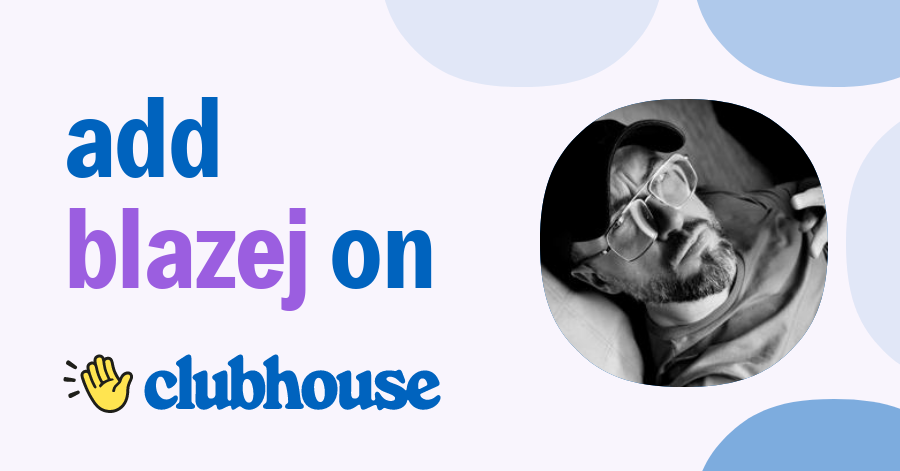 Blazej Szychowski - Clubhouse