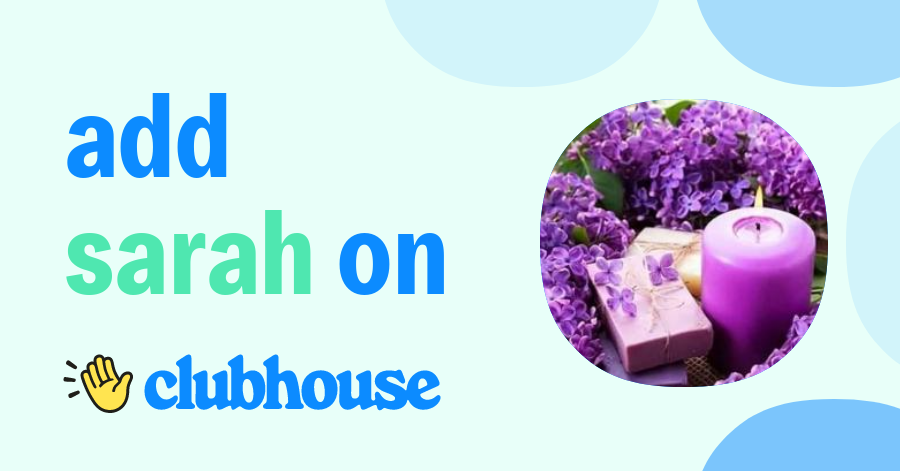 Sarah Yousif Taha - Clubhouse