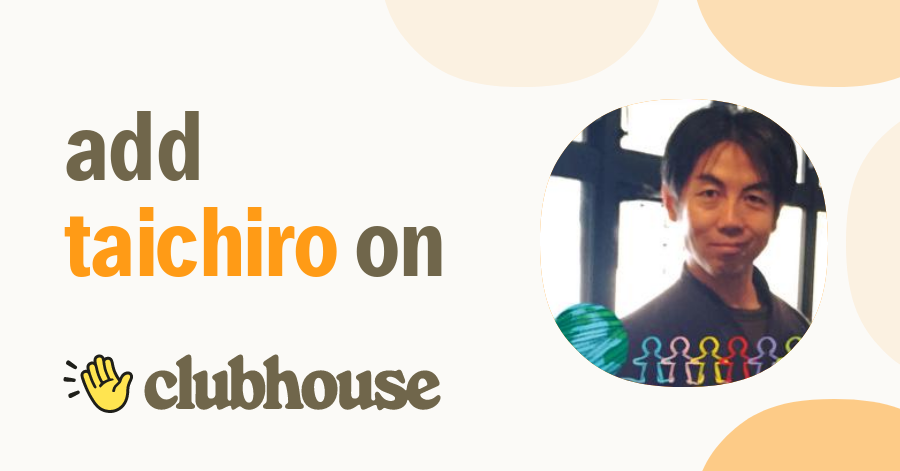 TAICHIRO YAMAZAKI - Clubhouse
