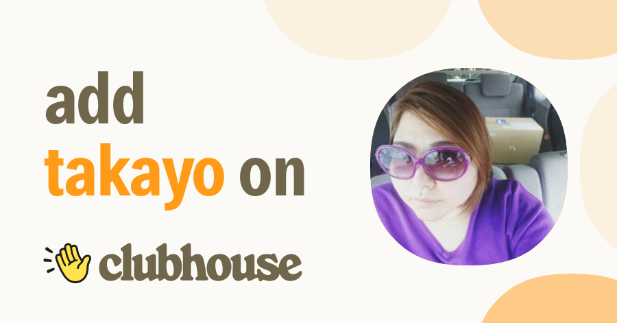 takayo sakihama - Clubhouse