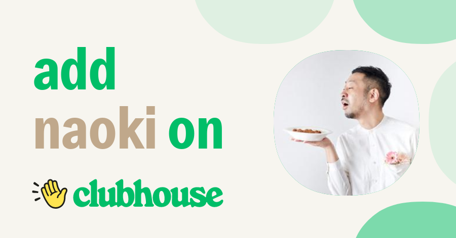 NAOKI TAKENAKA - Clubhouse