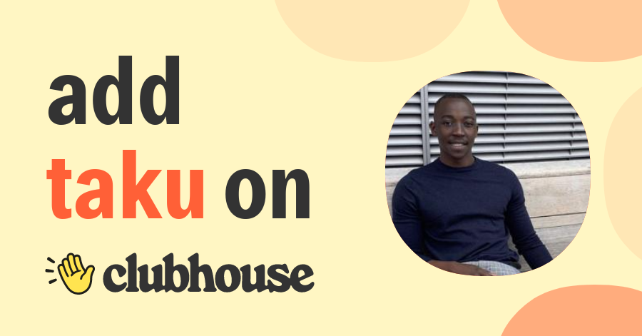 Taku Parvin - Clubhouse
