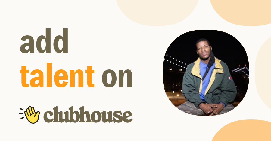 talent harris - Clubhouse