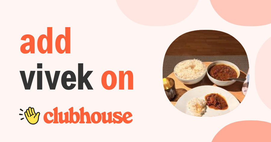 Vivek Kr - Clubhouse