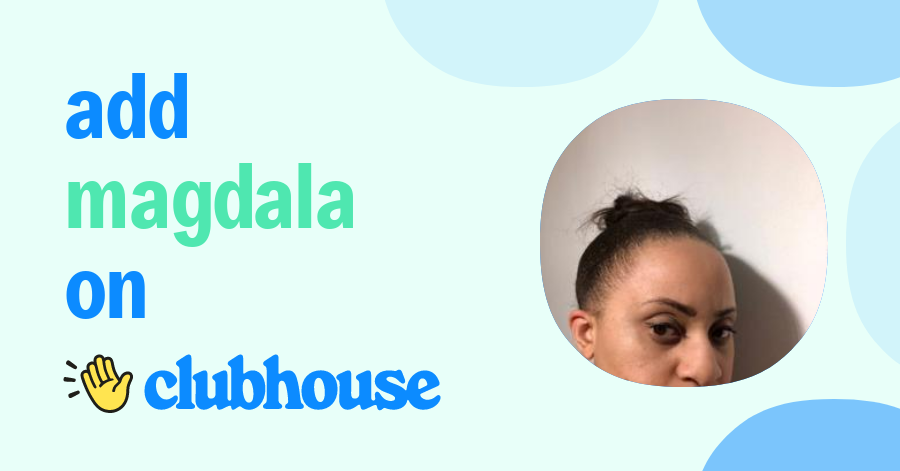 Magdala Paul - Clubhouse